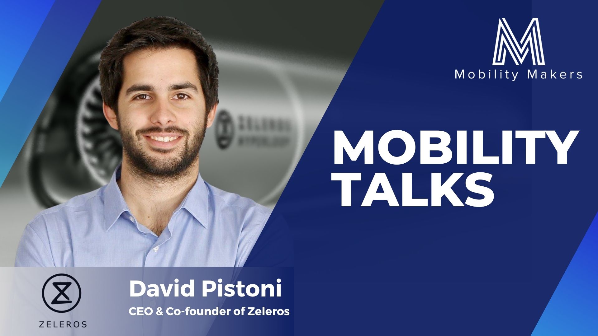 Mobility Talks - David Pistoni, CEO of Zeleros Hyperloop