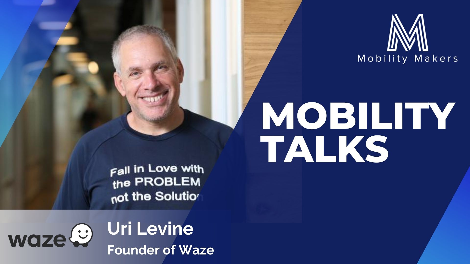 Mobility Talks - Uri Levine, Founder of Waze
